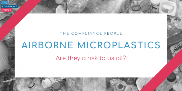 Airborne microplastics, a risk to us all? - The Compliance People