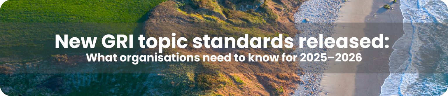 New GRI topic standards released: What organisations need to know for ...