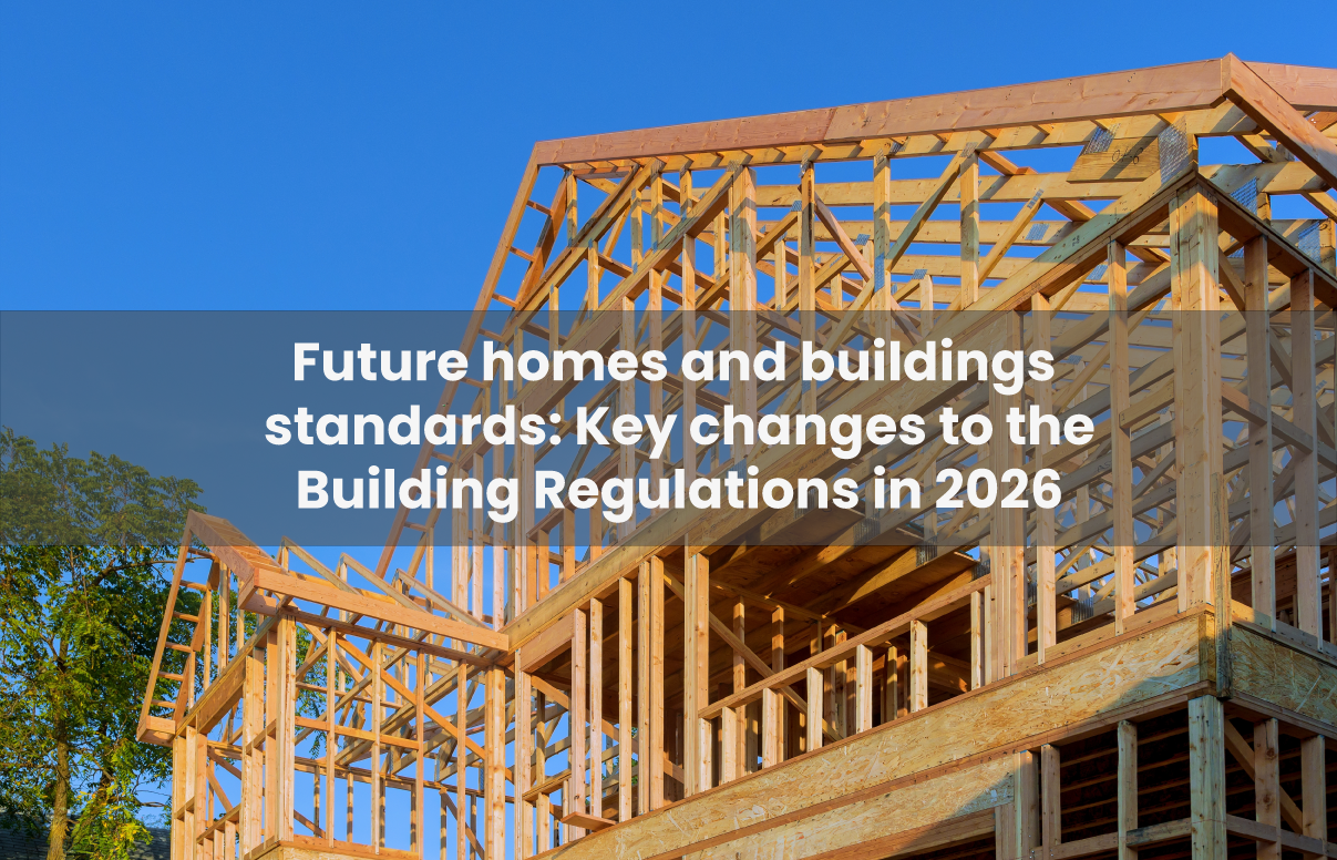Future homes and buildings standards: Key changes to the Building ...